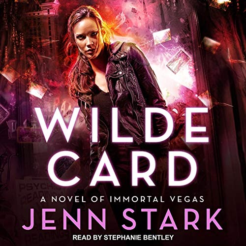 Wilde Card (The Immortal Vegas Series) by Jenn Stark | Goodreads
