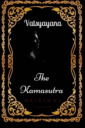 The Kamasutra: By Vatsyayana - Illustrated by Vatsyayana | Goodreads