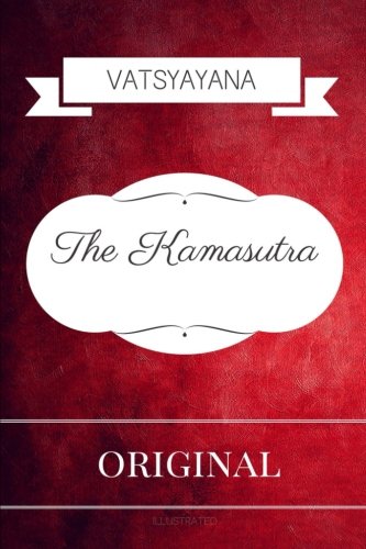 The Kamasutra: By Vatsyayana - Illustrated by Vatsyayana | Goodreads