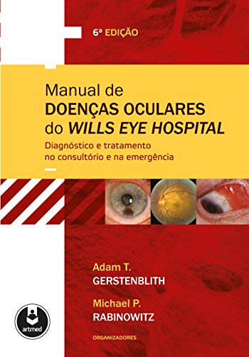 Manual de Doenças Oculares do Wills Eye Hospital. Diagnóstico e ...