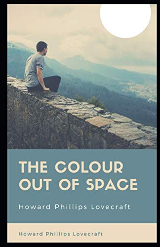 The Colour Out of Space illustrated by H.P. Lovecraft | Goodreads