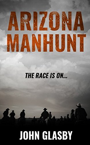 Arizona Manhunt by John S. Glasby | Goodreads