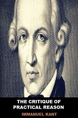 The Critique of Practical Reason by Immanuel Kant | Goodreads