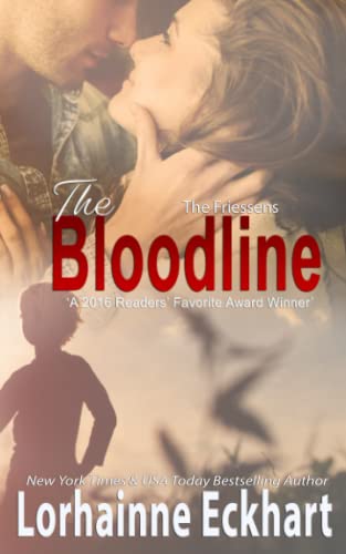 The Bloodline (The Friessens) by Lorhainne Eckhart | Goodreads