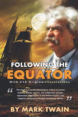 Following the Equator : A Journey Around the World : Classic Edition ...