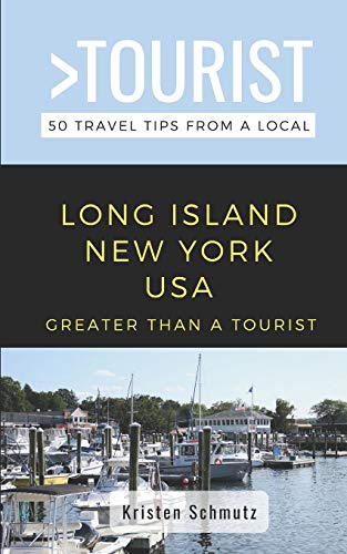 Greater Than a Tourist – Long Island New York USA: 50 Travel Tips from ...