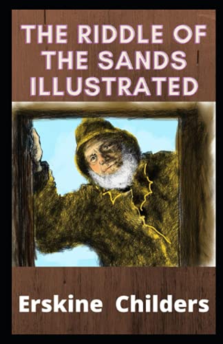 The Riddle of the Sands Illustrated by Erskine Childers | Goodreads