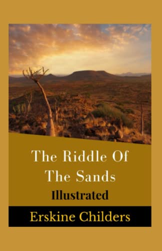 The Riddle Of The Sands Illustrated by Erskine Childers | Goodreads