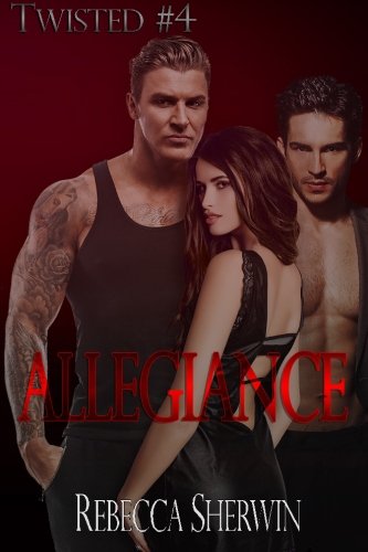 Allegiance (Twisted) by Rebecca Sherwin | Goodreads