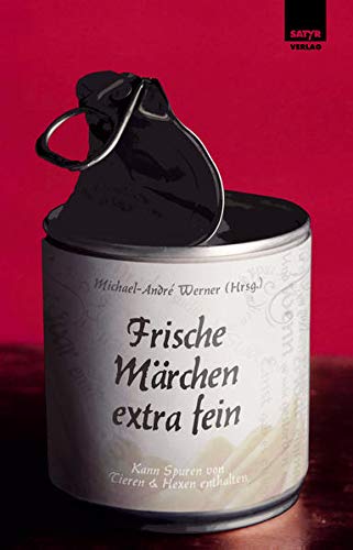 Frische Märchen extra fein by Michael-André Werner (Hrsg.) | Goodreads