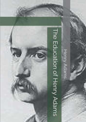 The Education of Henry Adams by Henry Adams | Goodreads