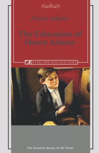 The Education of Henry Adams by Henry Adams | Goodreads