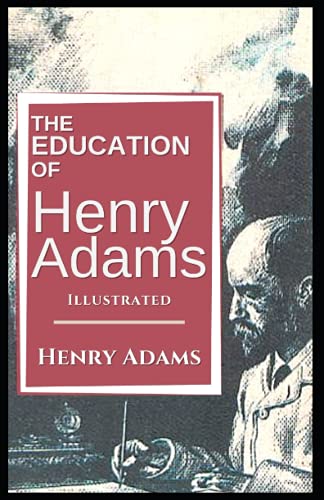 The Education of Henry Adams Illustrated by Henry Adams | Goodreads