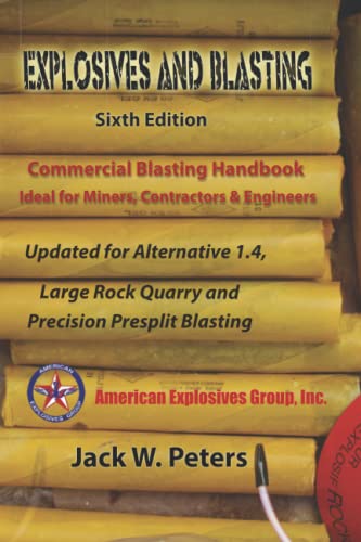 Explosives and Blasting: Commercial Blasting Handbook, Ideal for Miners ...