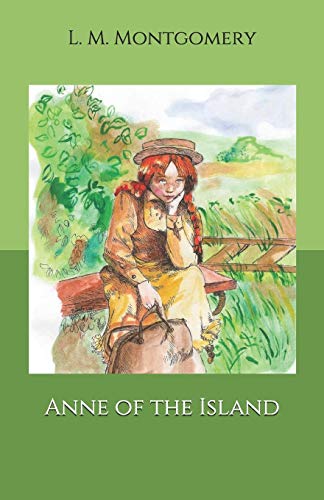 Anne of the Island by L.M. Montgomery | Goodreads