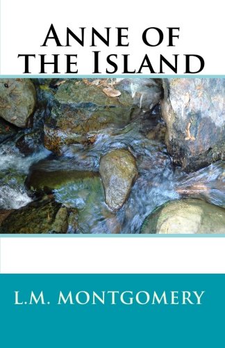 Anne of the Island by L.M. Montgomery | Goodreads
