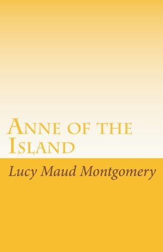 Anne of the Island by L.M. Montgomery | Goodreads
