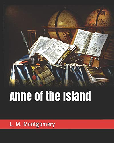 Anne of the Island by L.M. Montgomery | Goodreads