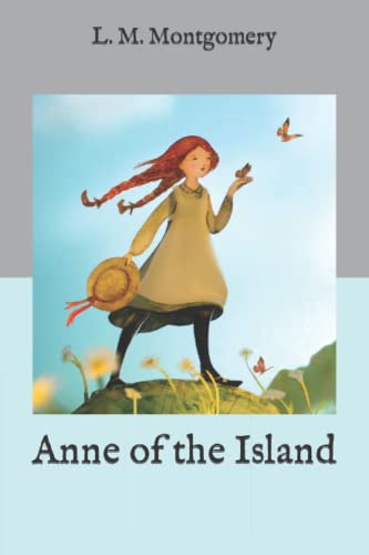 Anne of the Island by L.M. Montgomery | Goodreads
