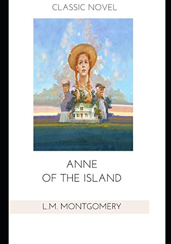 Anne of the Island by L.M. Montgomery | Goodreads