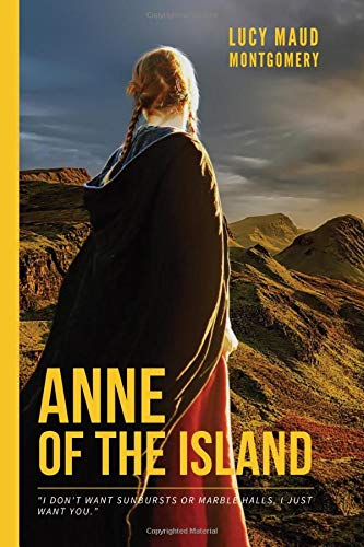 Anne of the Island by L.M. Montgomery | Goodreads