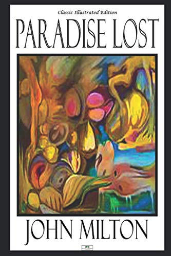 Paradise Lost - Classic Illustrated Edition by John Milton | Goodreads