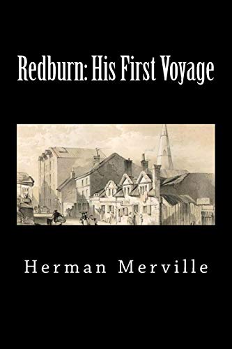 Redburn: His First Voyage (Timeless Classics) by Herman Merville ...