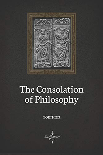 The Consolation of Philosophy (Illustrated) by Boethius | Goodreads