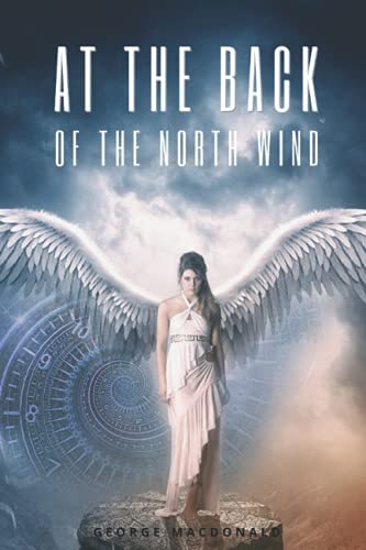 At the Back of the North Wind: with original illustrations by George ...