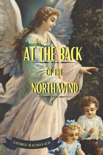 At the Back of the North Wind: with original illustrations by George ...