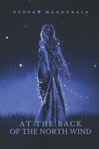 At the Back of the North Wind: with original illustrations by George ...