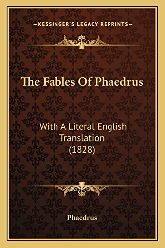 The Fables Of Phaedrus: With A Literal English Translation by Phaedrus ...