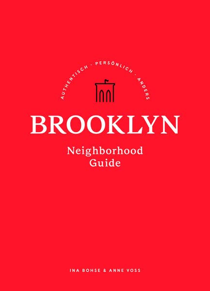Brooklyn Neighborhood Guide: New York ist mehr als nur Manhattan by Ina ...