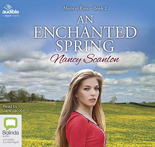 An Enchanted Spring: 2 (Mists of Fate) by Nancy Scanlon | Goodreads