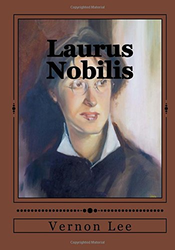 Laurus Nobilis by Vernon Lee | Goodreads