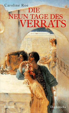 Die Neun Tage des Verrats - bk2013 by Caroline Roe | Goodreads