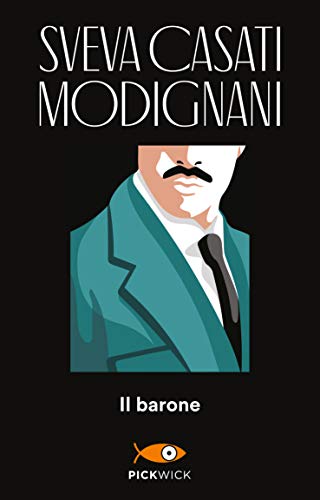Il Barone by Sveva Casati Modignani | Goodreads