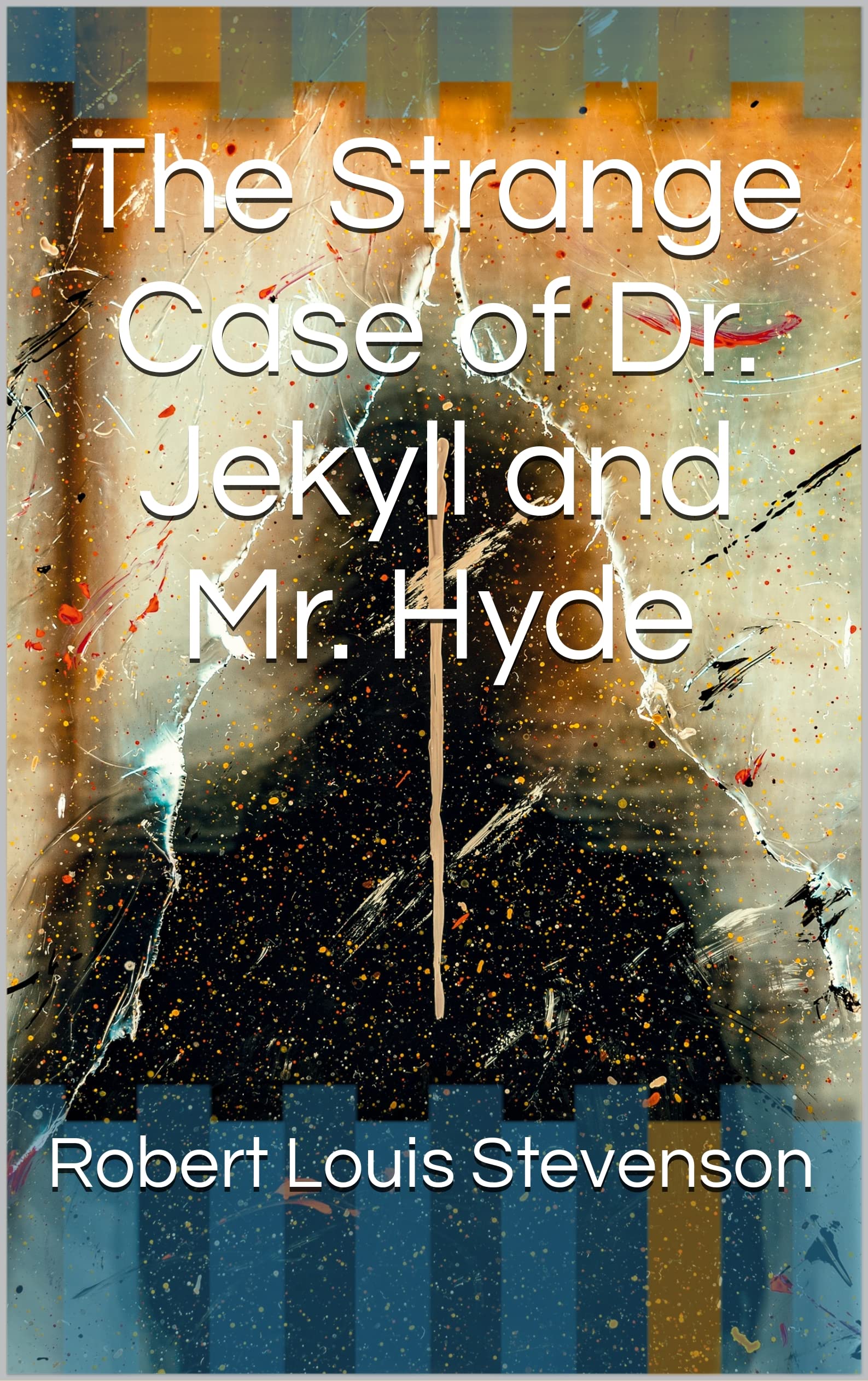 The Strange Case of Dr. Jekyll and Mr. Hyde: The 19th Century Gothic ...