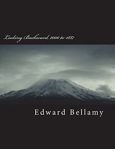 Looking Backward, 2000 to 1887 by Edward Bellamy | Goodreads