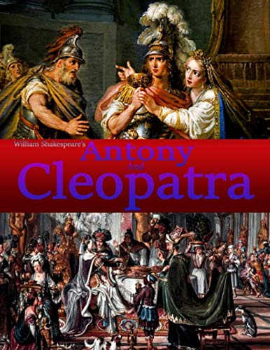 Antony and Cleopatra: Play by William Shakespeare by William ...