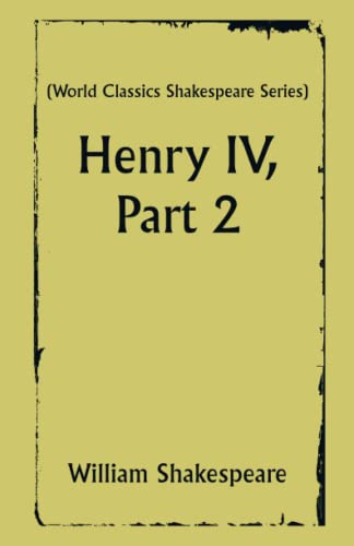 Henry IV, Part 2 by William Shakespeare | Goodreads