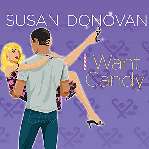 I Want Candy (The Bigler, North Carolina Series) by Susan Donovan ...