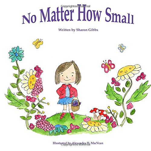 Children's Book: No Matter How Small: Bedtime story-Illustrated Picture ...