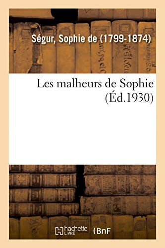 Les Malheurs de Sophie (French Edition) by Comtesse de Ségur | Goodreads