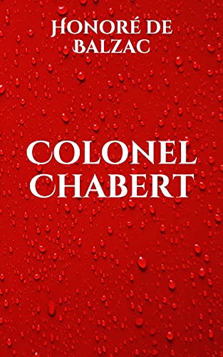 Colonel Chabert by Honoré de Balzac | Goodreads