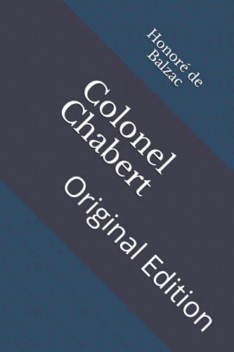 Colonel Chabert: Original Edition by Honoré de Balzac | Goodreads