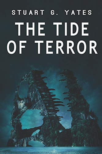 The Tide Of Terror: Large Print Edition by Stuart G. Yates | Goodreads