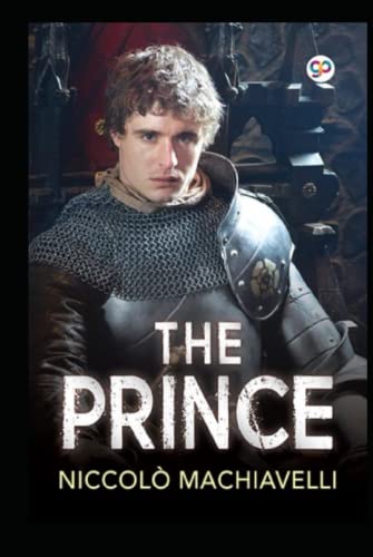 "The Prince by Niccolo Machiavelli ( illustrated edition) " by Niccolò ...