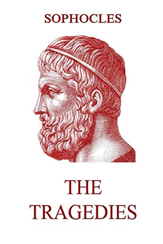 The Tragedies by Sophocles | Goodreads