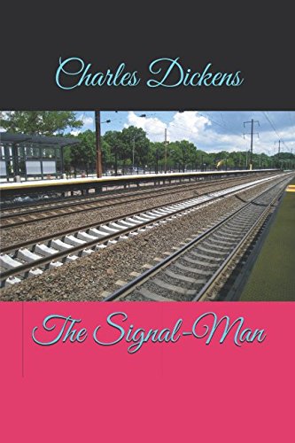 The Signal-Man by Charles Dickens | Goodreads